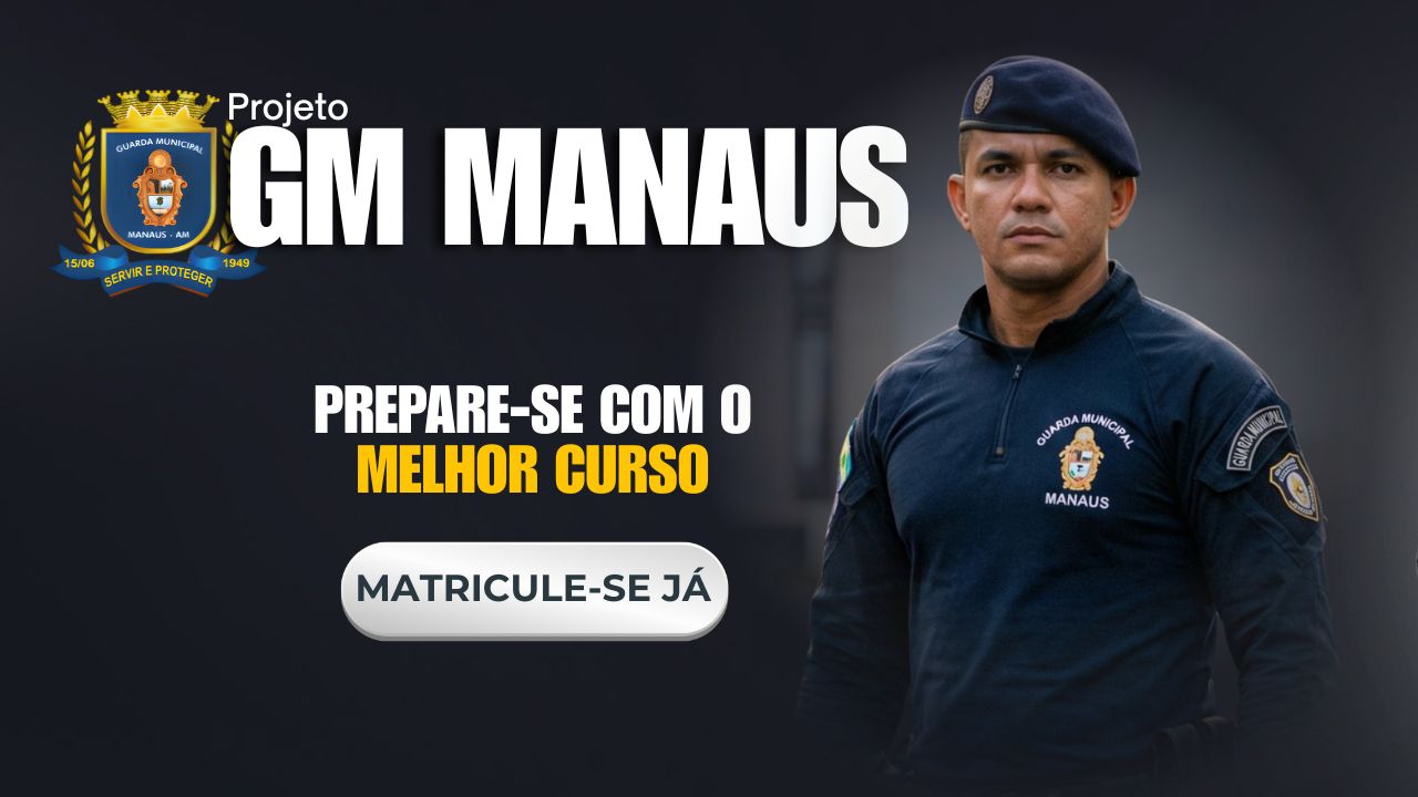 Saiu Concurso GM Manaus 2026! Provas em 60 dias!